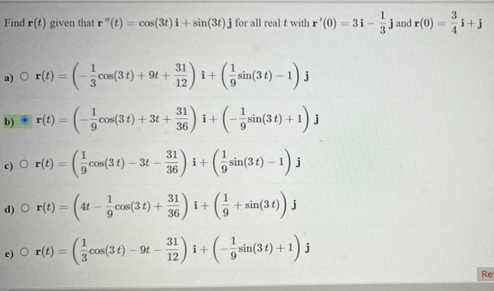 Solved Find r(t) given that r′′(t)=cos(3t)i+sin(3t)j for all | Chegg.com