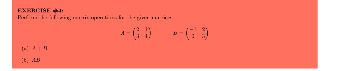 Solved EXERCISE #4:Perform the following matrix operations | Chegg.com Solved EXERCISE #4:Perform the following matrix operations | Chegg.com