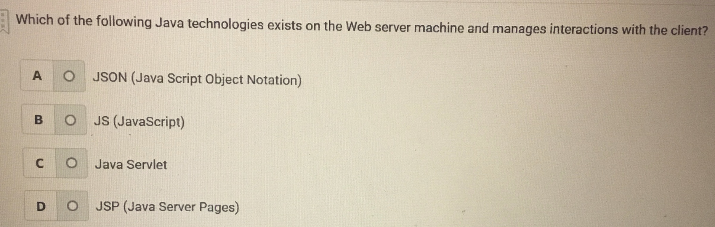 Solved Which of the following Java technologies exists on | Chegg.com