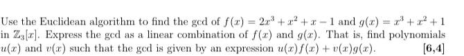 Solved Use the Euclidean algorithm to find the gcd of | Chegg.com