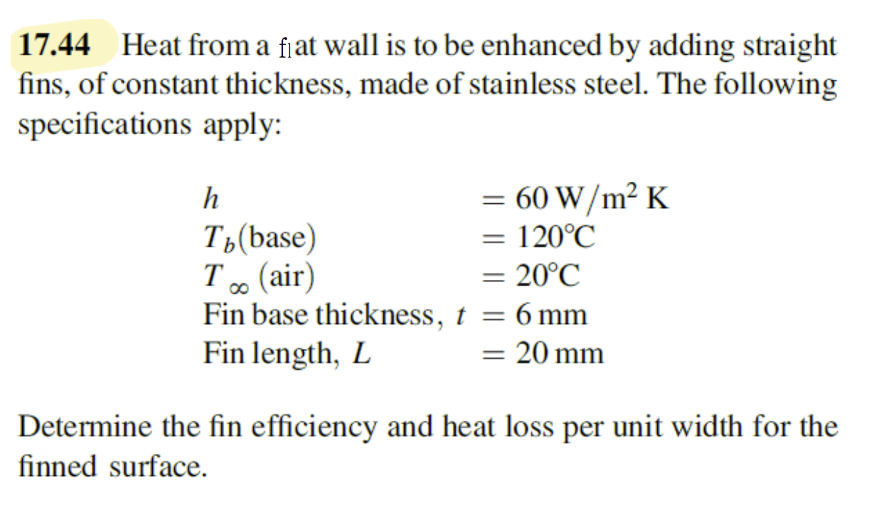Solved 17.44 ﻿Heat from a flat wall is to be enhanced by | Chegg.com