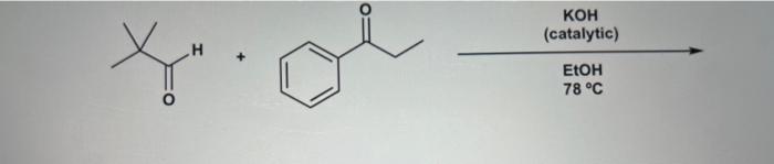 Solved KOH (catalytic) EtOH 78∘C | Chegg.com