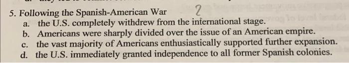 5. Following the Spanish-American War a U.S. | Chegg.com