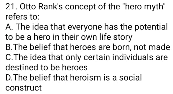 Solved Otto Rank's concept of the "hero myth" ﻿refers to:A. | Chegg.com
