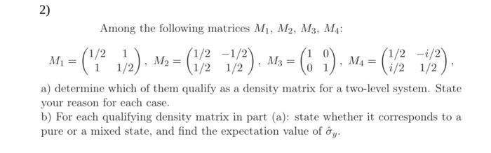 Solved 2) Among the following matrices M1, M2, M3, M4: = | Chegg.com