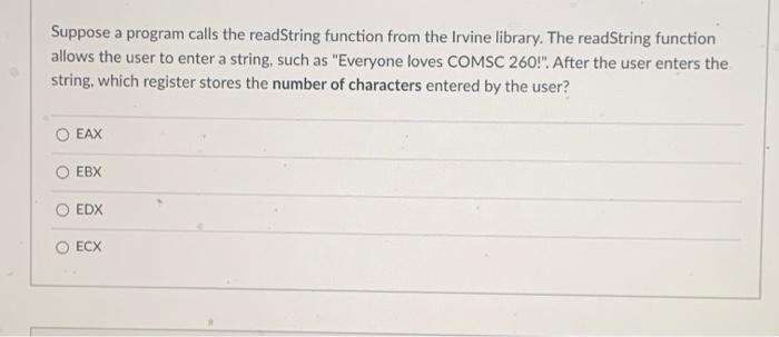 Solved Suppose a program calls the readString function from | Chegg.com