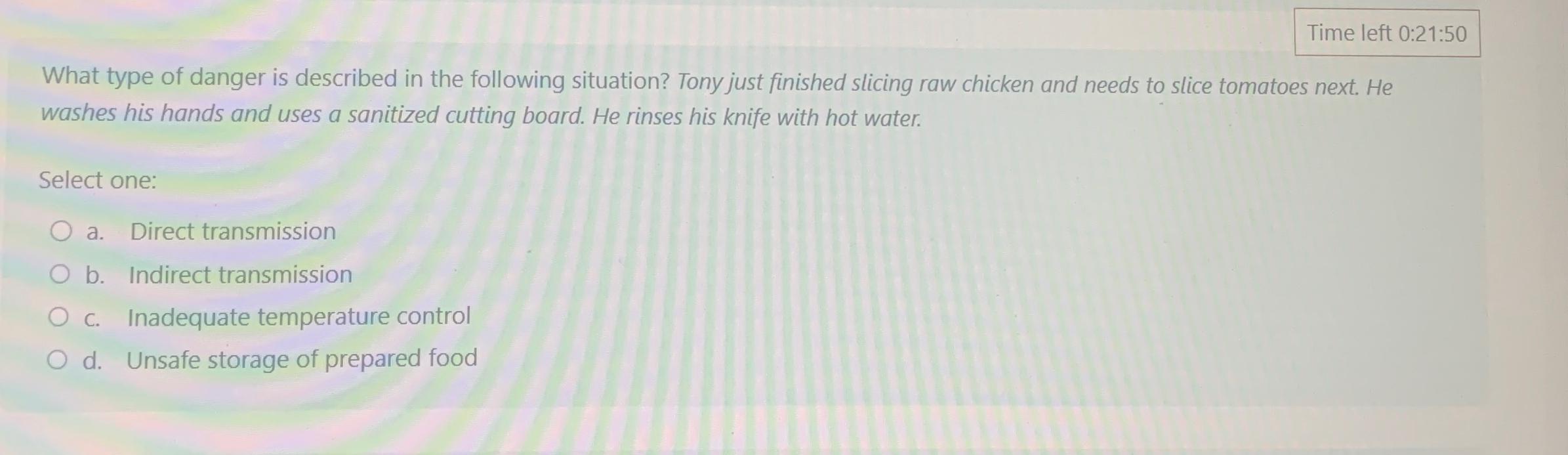 Solved Time left 0:21:50What type of danger is described in | Chegg.com