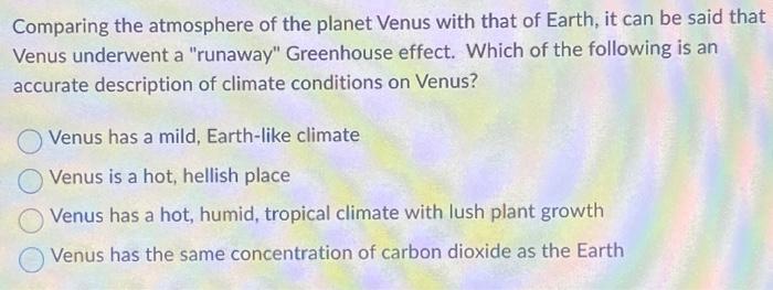 Solved Comparing the atmosphere of the planet Venus with | Chegg.com