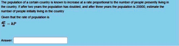 Solved The population of a certain country is known to | Chegg.com