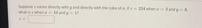 Solved Suppose z varies directly with y and directly with | Chegg.com