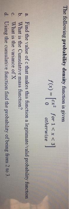 Solved The following probability density function is given | Chegg.com