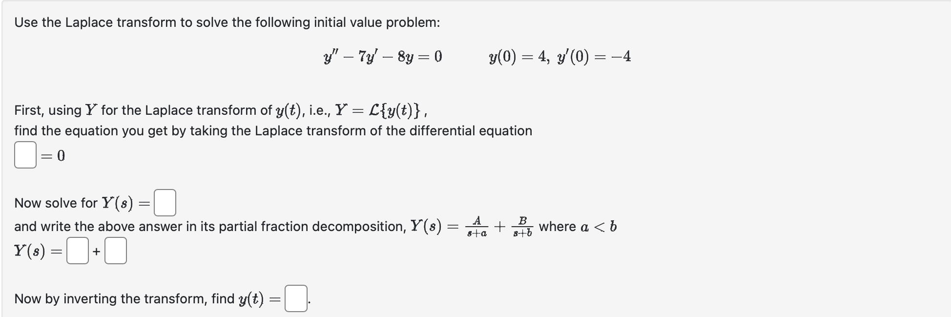 Solved Use the Laplace transform to solve the following | Chegg.com
