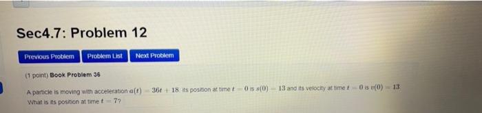 Solved Sec4.7: Problem 12 Previous Problem Problem List Next | Chegg.com Solved Sec4.7: Problem 12 Previous Problem Problem List Next | Chegg.com