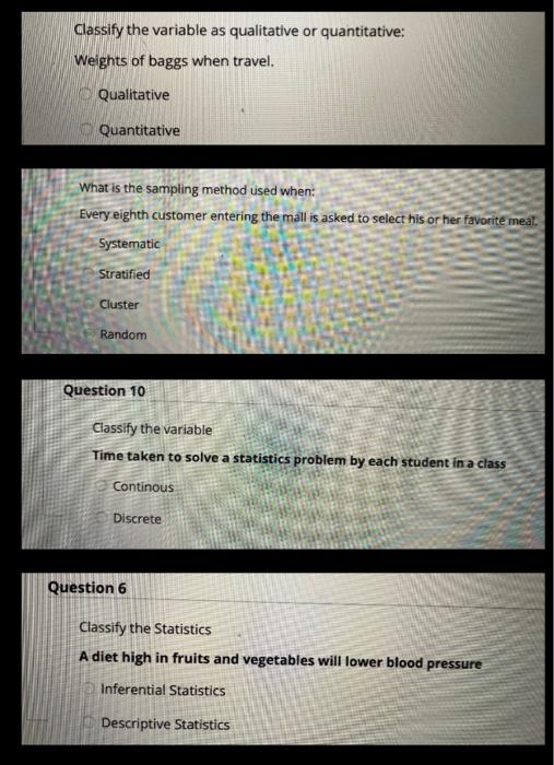 Solved Classify the variable as qualitative or quantitative: | Chegg.com