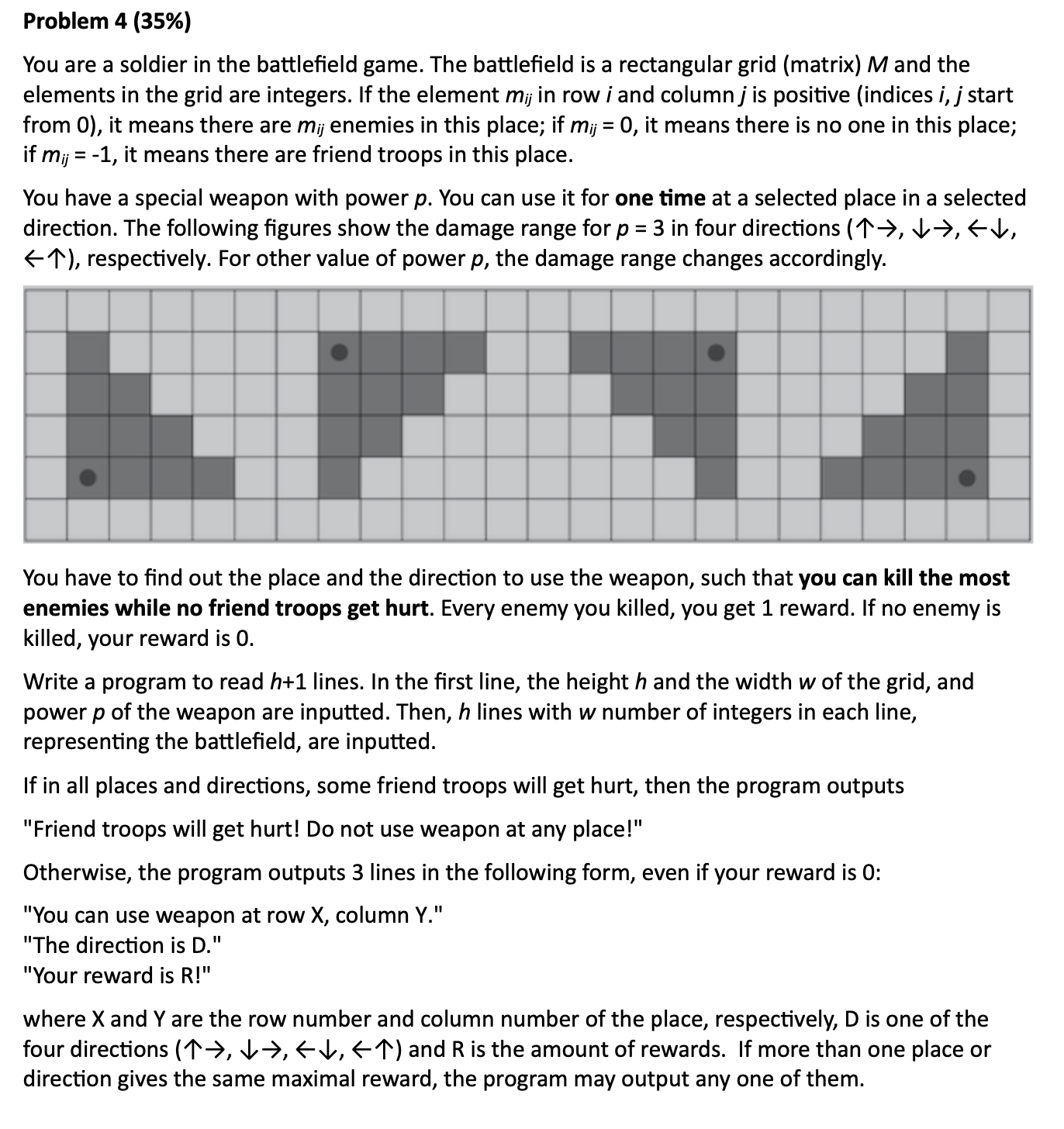 Solved Problem 4 (35%)(use python code)You are a soldier in | Chegg.com