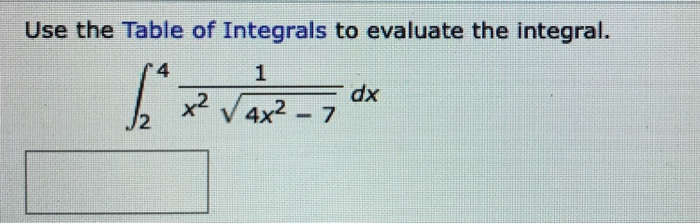 Solved Use the Table of Integrals to evaluate the integral. | Chegg.com