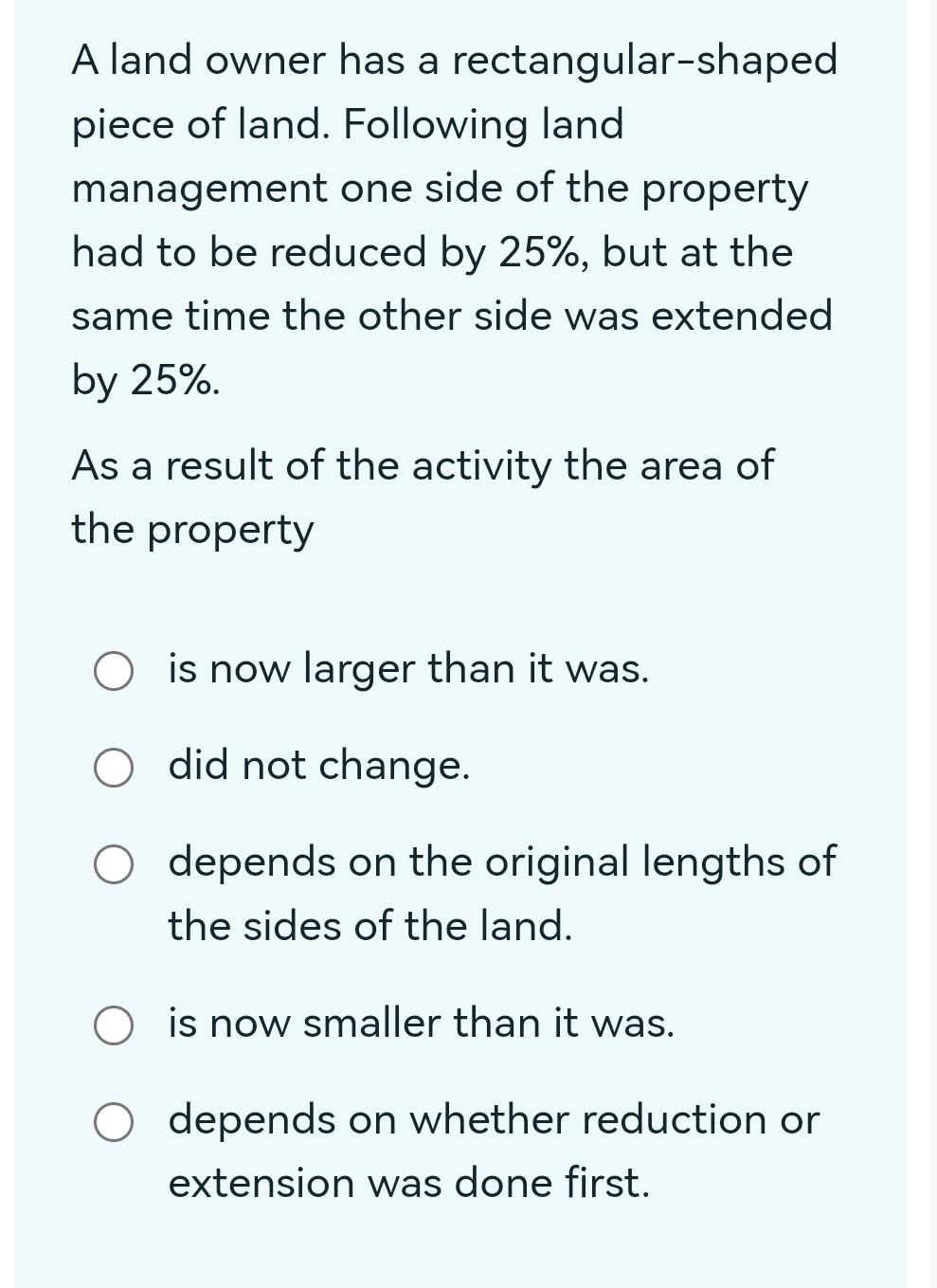 Solved A land owner has a rectangular-shaped piece of land. | Chegg.com