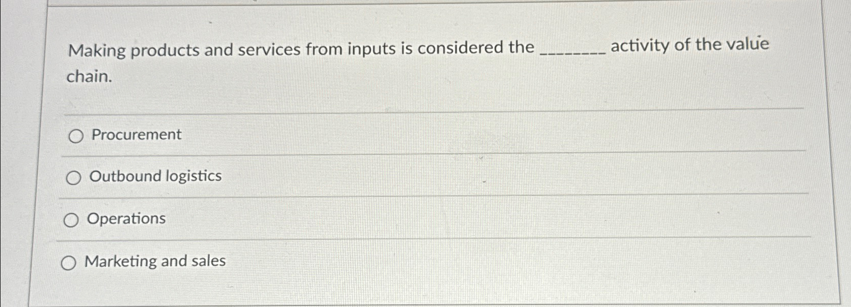 Solved Making products and services from inputs is | Chegg.com