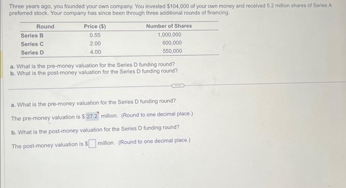 Solved Three years ago, you founded your own company. You | Chegg.com