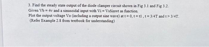 3. Find the steady state output of the diode clamper | Chegg.com
