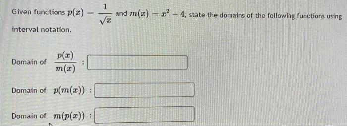 Solved Given functions p(x)=x1 and m(x)=x2−4, state the | Chegg.com