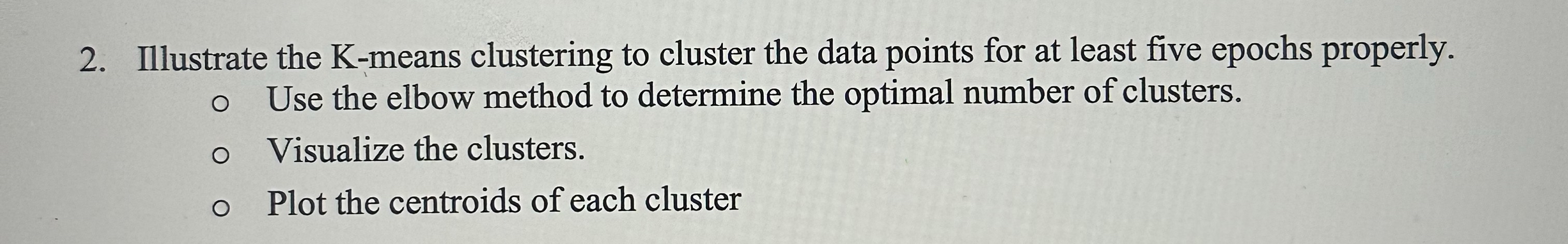 Solved Illustrate the K-means clustering to cluster the data | Chegg.com