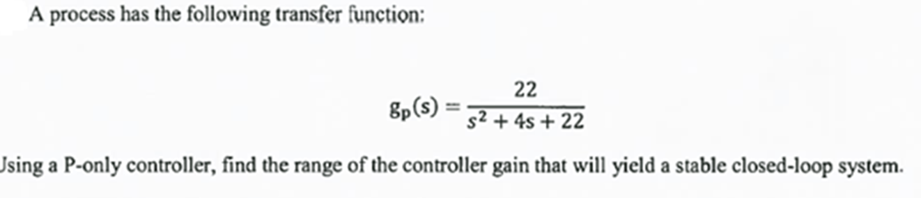 Solved A process has the following transfer | Chegg.com