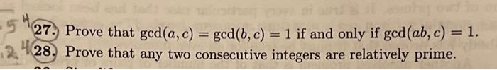Solved 27. Prove that gcd(a,c)=gcd(b,c)=1 if and only if | Chegg.com