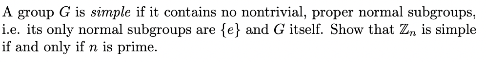 A group G ﻿is simple if it contains no nontrivial, | Chegg.com