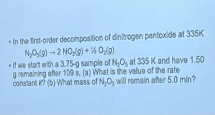 Solved - In tha first-order decomposition of dinitrogen | Chegg.com