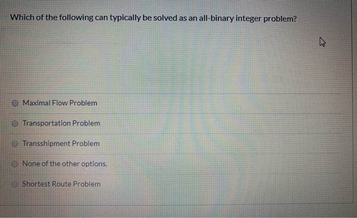 Solved Which Of The Following Can Typically Be Solved As An 