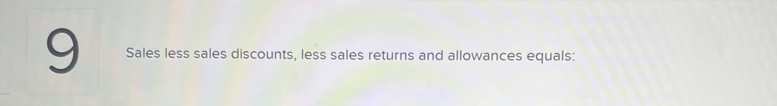 Solved Sales less sales discounts, less sales returns and | Chegg.com