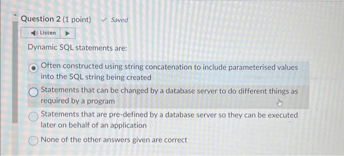 Solved Dynamic Sql Statements Are Often Constructed Using