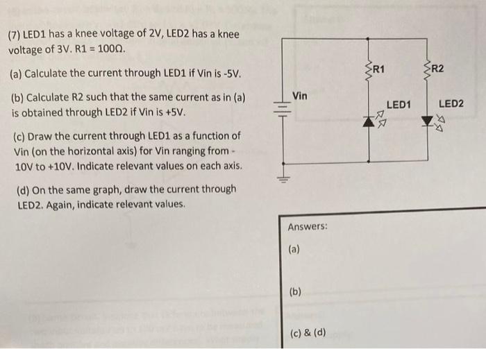 Solved (7) LED1 has a knee voltage of 2V, LED2 has a knee | Chegg.com