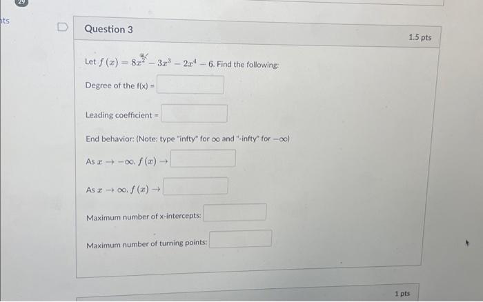 Solved Let f(x)=8x2−3x3−2x4−6. Find the following: Degree of | Chegg.com
