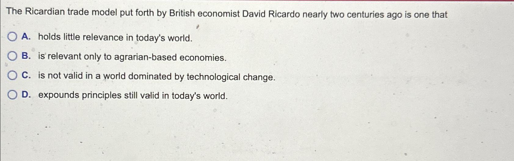 Solved The Ricardian trade model put forth by British | Chegg.com