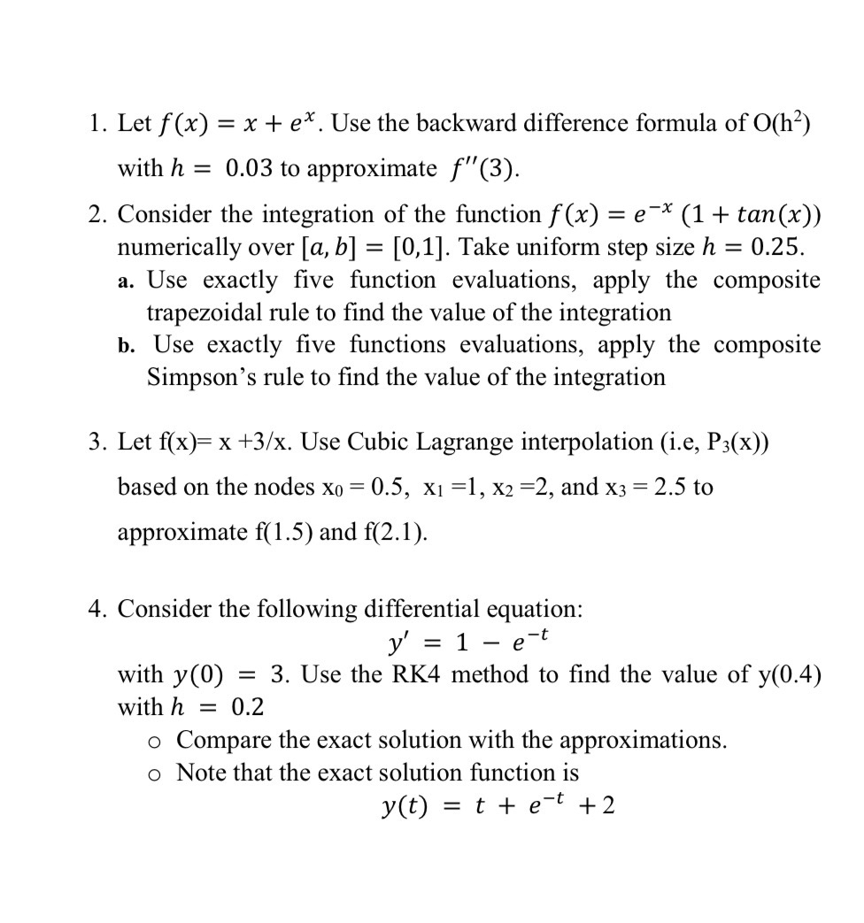 Solved Let f(x)=x+ex. ﻿Use the backward difference formula | Chegg.com