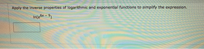 Solved Apply the inverse properties of logarithmic and | Chegg.com