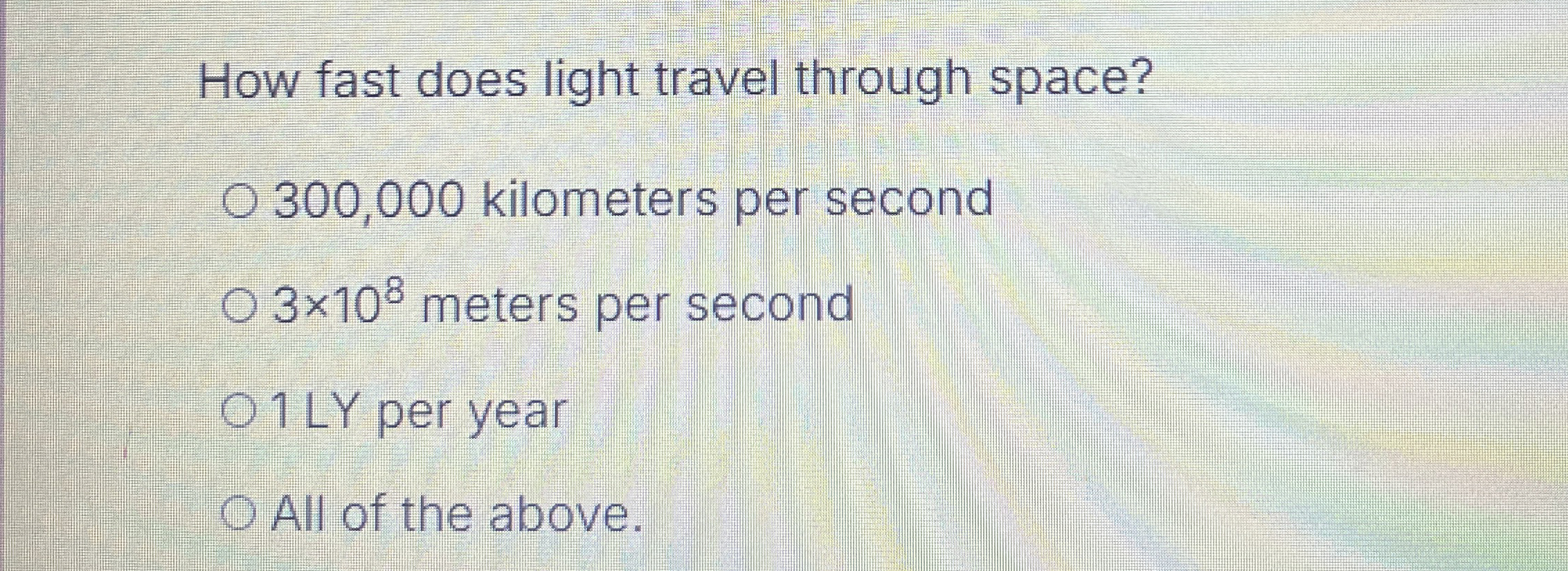 Solved How fast does light travel through space?300,000 | Chegg.com