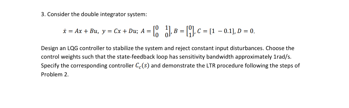 Consider The Double Integrator 