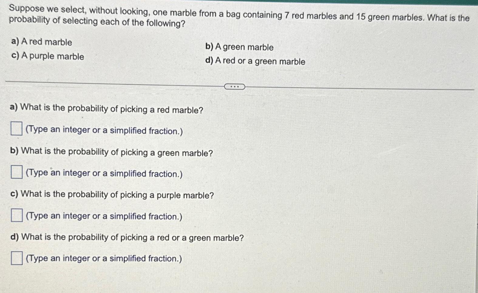 Solved Suppose we select, without looking, one marble from a | Chegg.com