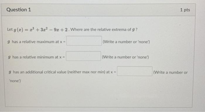Solved Question 1 1 pts Let g(x) = x3 + 3x2 - 9x + 2. Where | Chegg.com