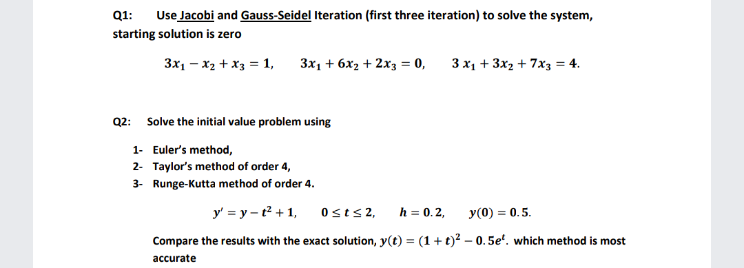 Solved Q1: Use Jacobi and Gauss-Seidel Iteration (first | Chegg.com