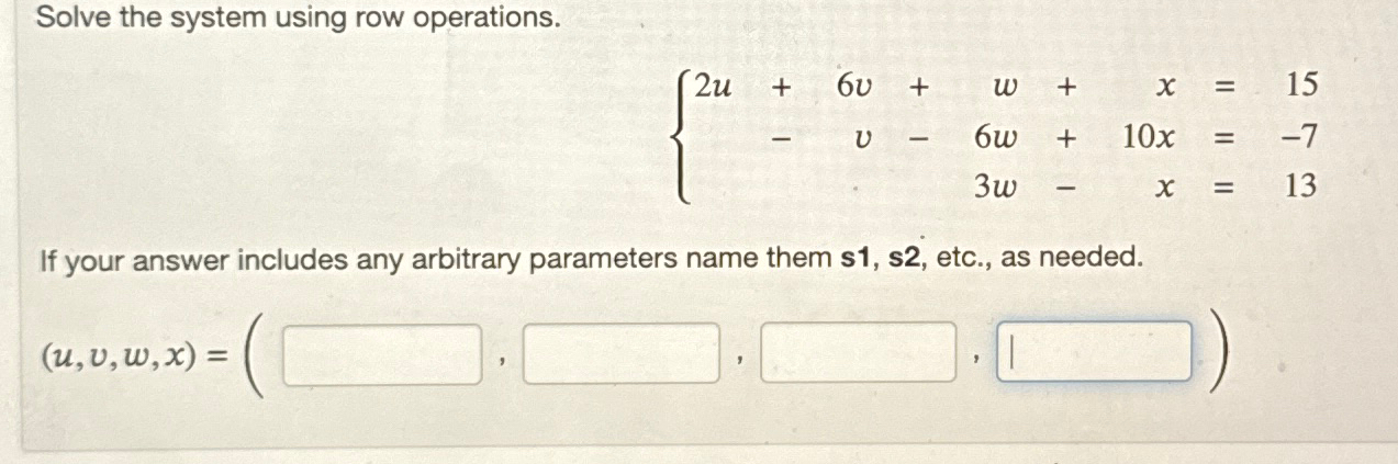 Solved Solve the system using row | Chegg.com