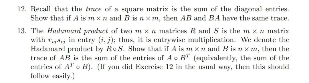 Solved 14. Show that similar matrices have the same trace. | Chegg.com