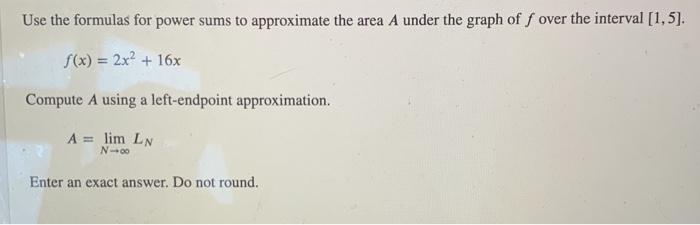 Solved Use the formulas for power sums to approximate the | Chegg.com