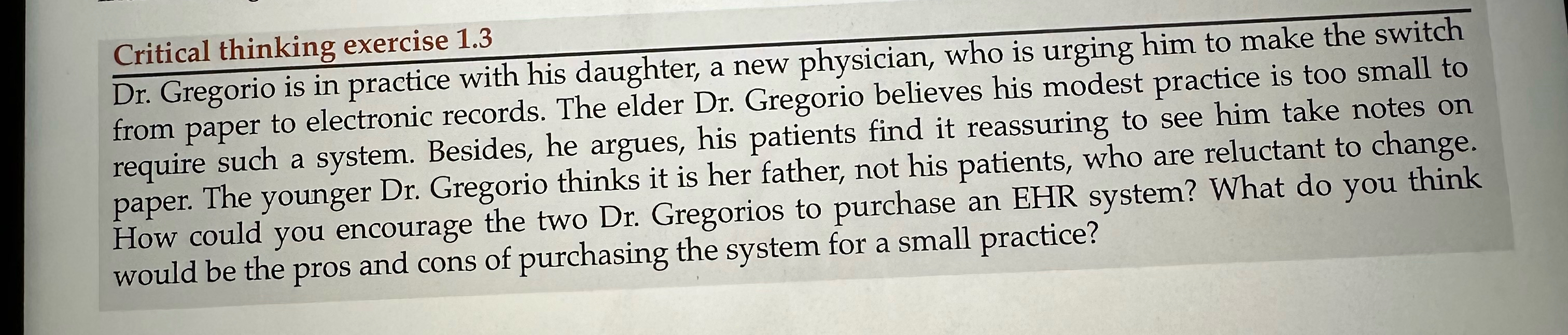 Solved Critical thinking exercise 1.3Dr. ﻿Gregorio is in | Chegg.com