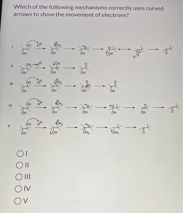Solved Which of the following mechanisms correctly uses | Chegg.com