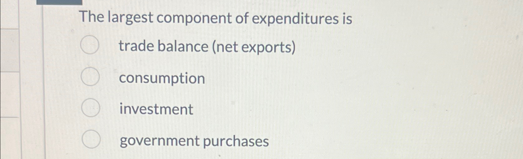 Solved The largest component of expenditures is trade | Chegg.com