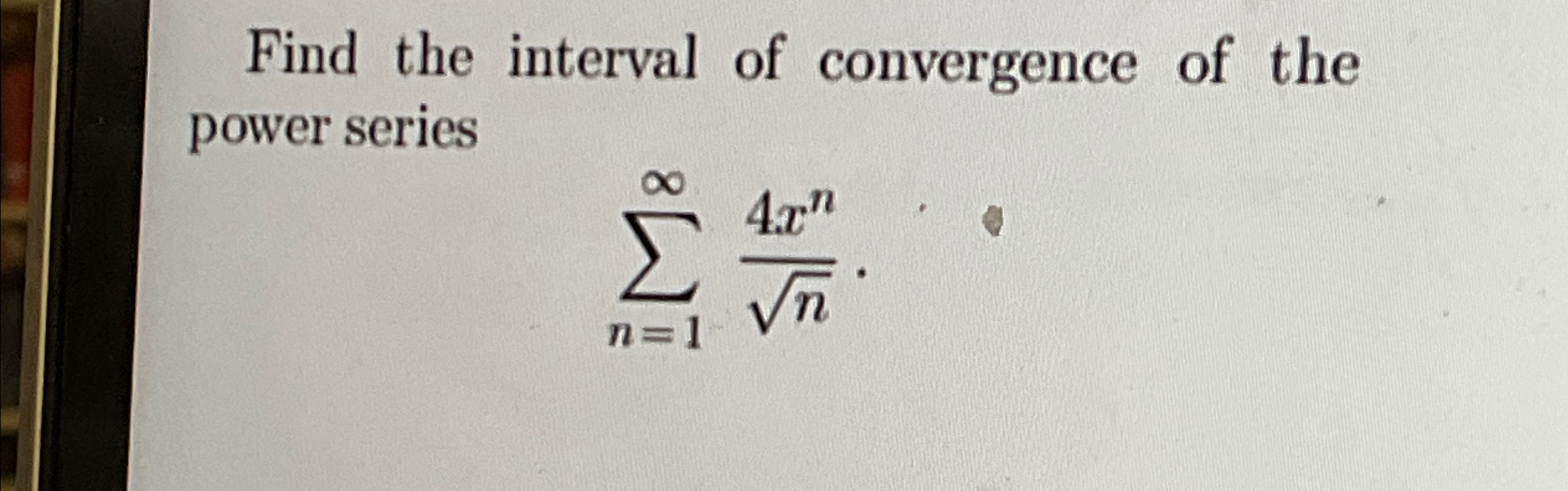 Solved Find the interval of convergence of the power | Chegg.com
